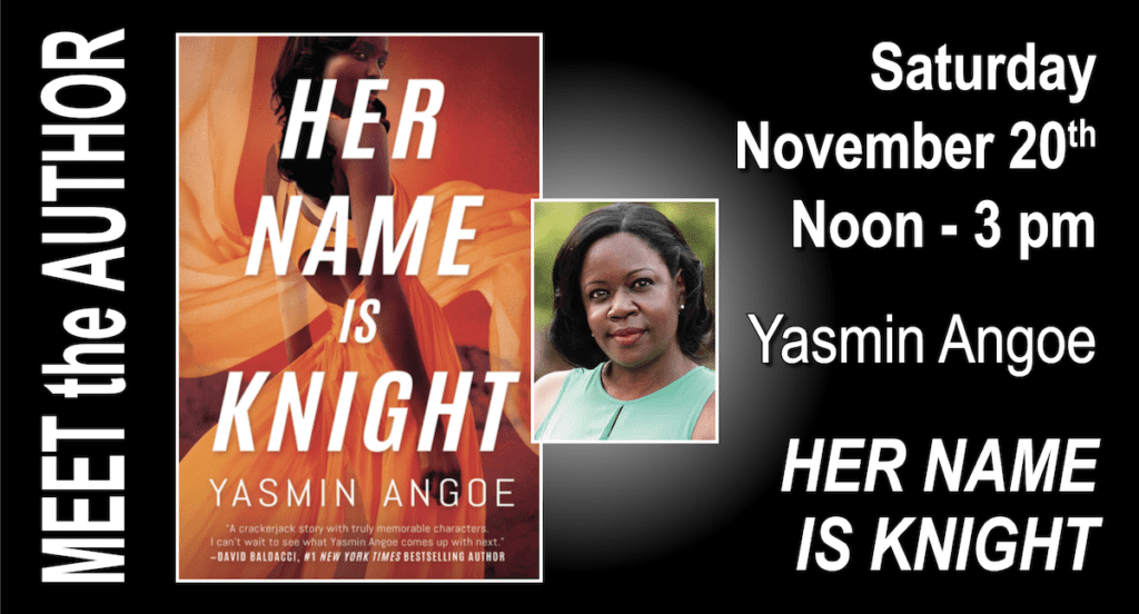 Thriller Booksigning! Yasmin Angoe's Her Name is Knight - Main Street Reads